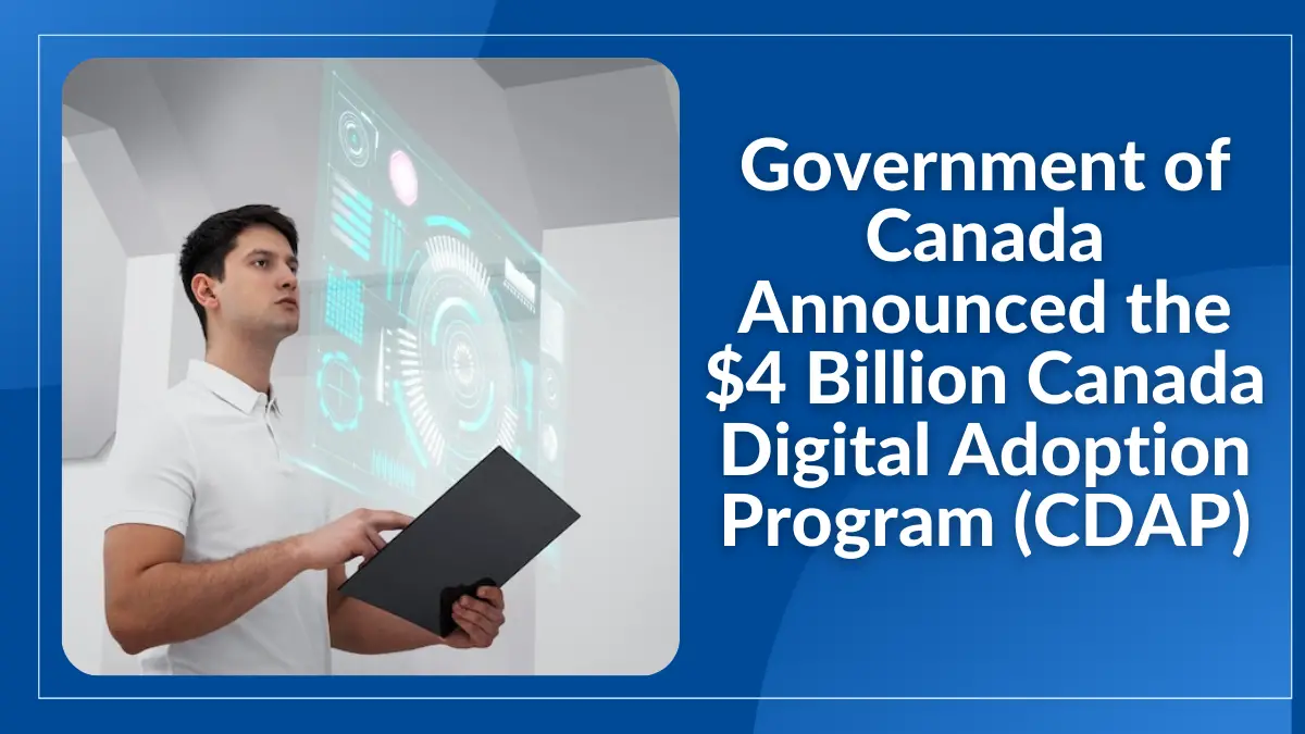 Government of Canada Announced the $4 Billion Canada Digital Adoption ...