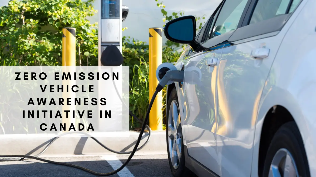 Zero Emission Vehicle Awareness Initiative in Canada